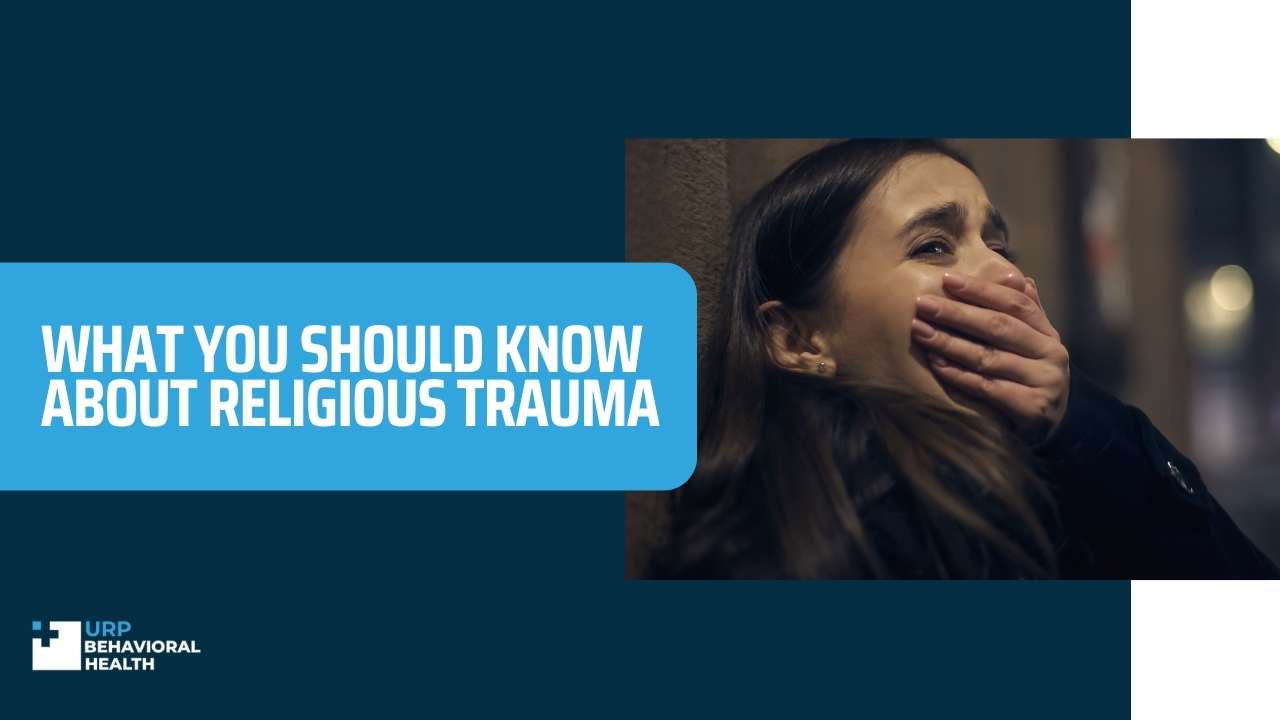 religious-trauma - URP Behavioral Health