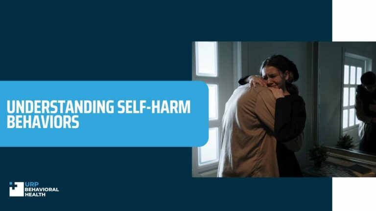 Self-Harm Behaviors - URP Behavioral Health