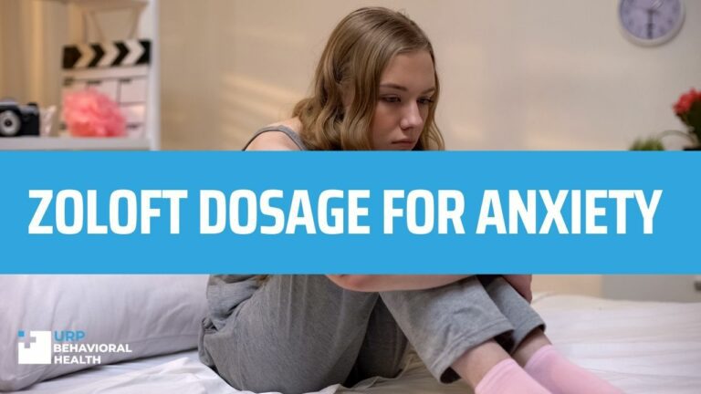 Zoloft for Anxiety | Effects & Usage - URP Behavioral Health