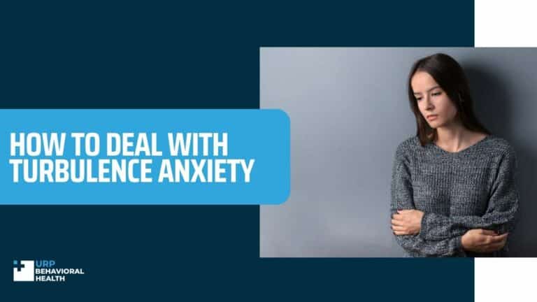 How To Deal With Turbulence Anxiety - URP Behavioral Health