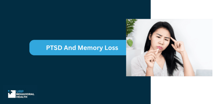 PTSD And Memory Loss - URP Behavioral Health