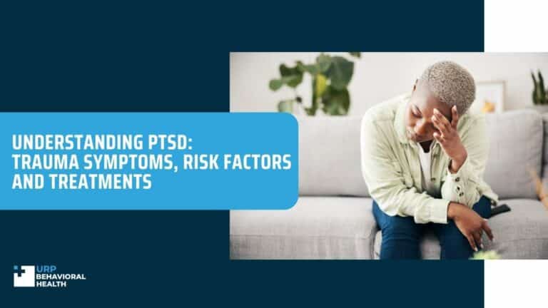 Understanding PTSD: Trauma Symptoms, Risk Factors, and Treatments
