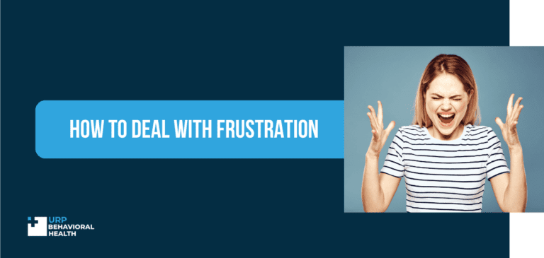 How to Deal with Frustration - URP Behavioral Health