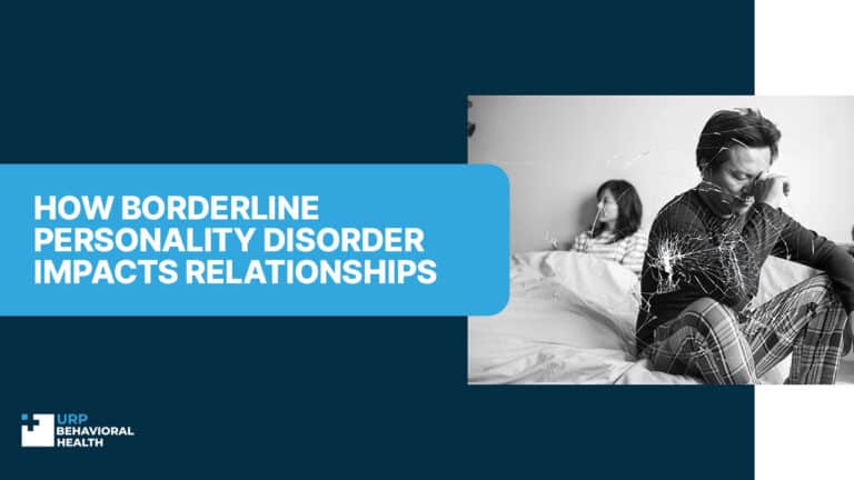 4 Types of Borderline Personality Disorder (BPD) - URP Behavioral Health